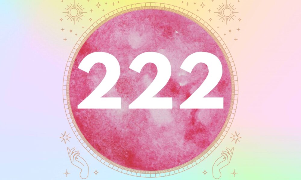 Melek Sayısı 222 Anlamı – Aşk, Numeroloji ve Manevi Anlamı